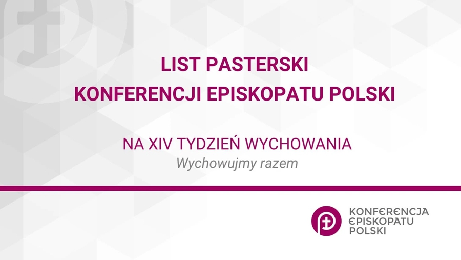 List Pasterski Konferencji Episkopatu Polski na XIV Tydzień Wychowania ...